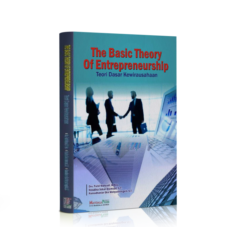 The Basic Theory Of Entrepreneurship – Teori Dasar Kewirausahaan – Mandala Press